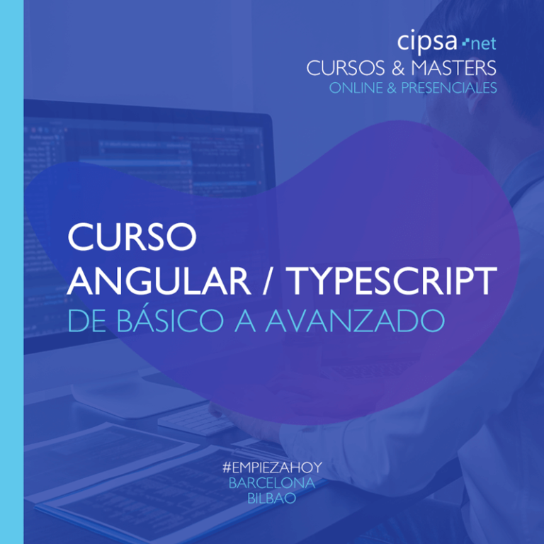 Curso Angular | de básico a avanzado | CIPSA