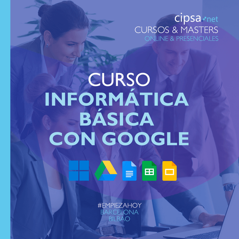 Curso de Informática Básica con Google | CIPSA