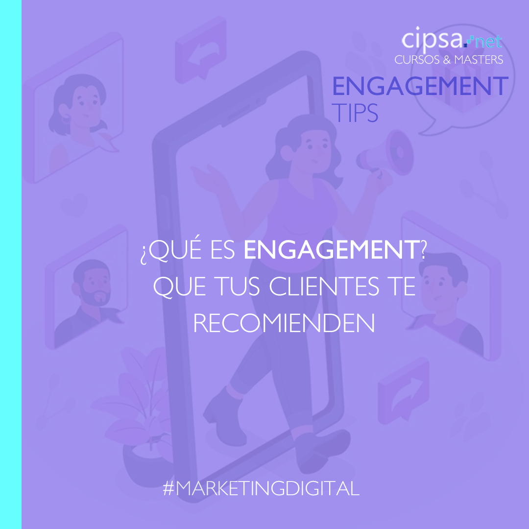 ¿Qué es Engagement? Tips y estrategias de Marketing.